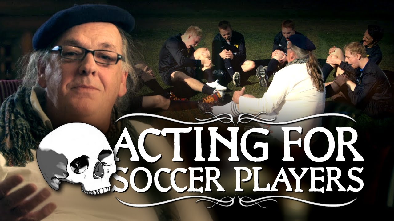 Acting for Soccer Players - YouTube