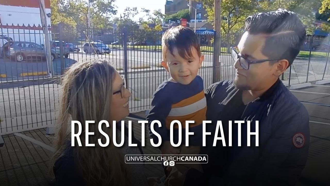 Results of Faith | Universal Church Canada - YouTube