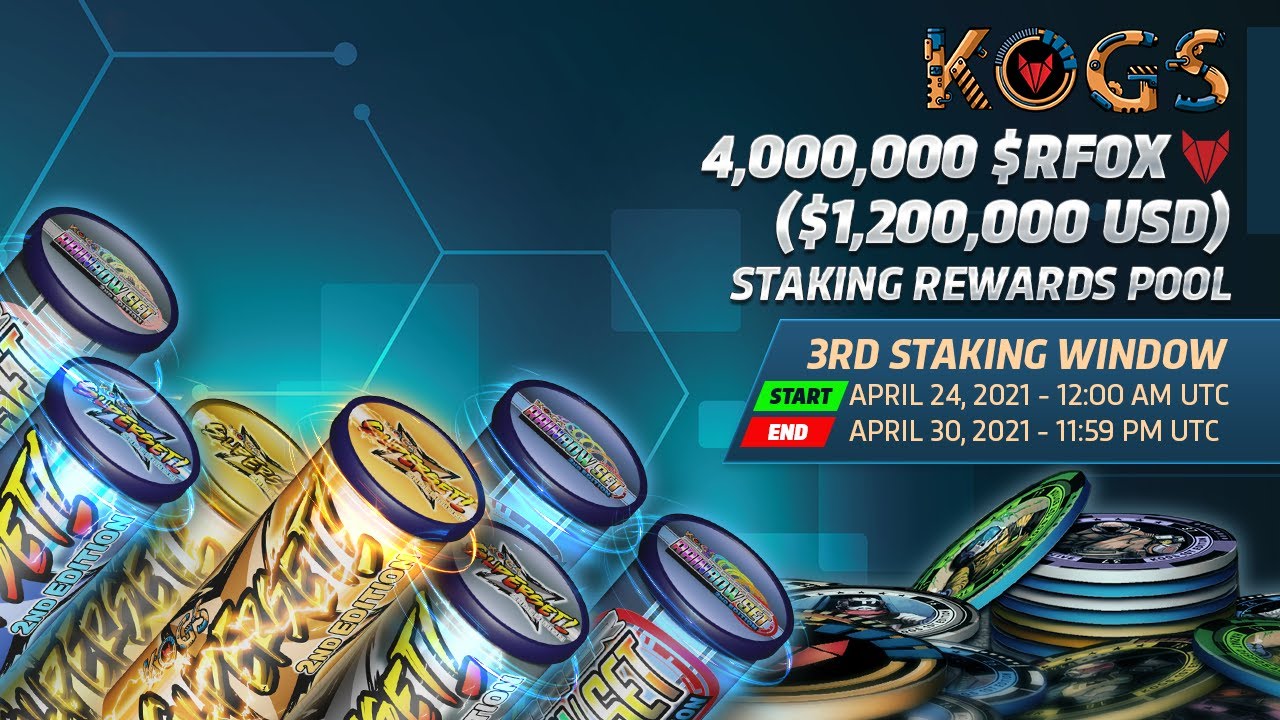KOGs 3rd Staking Window - Get a Piece of the 4,000,000 $RFOX ...
