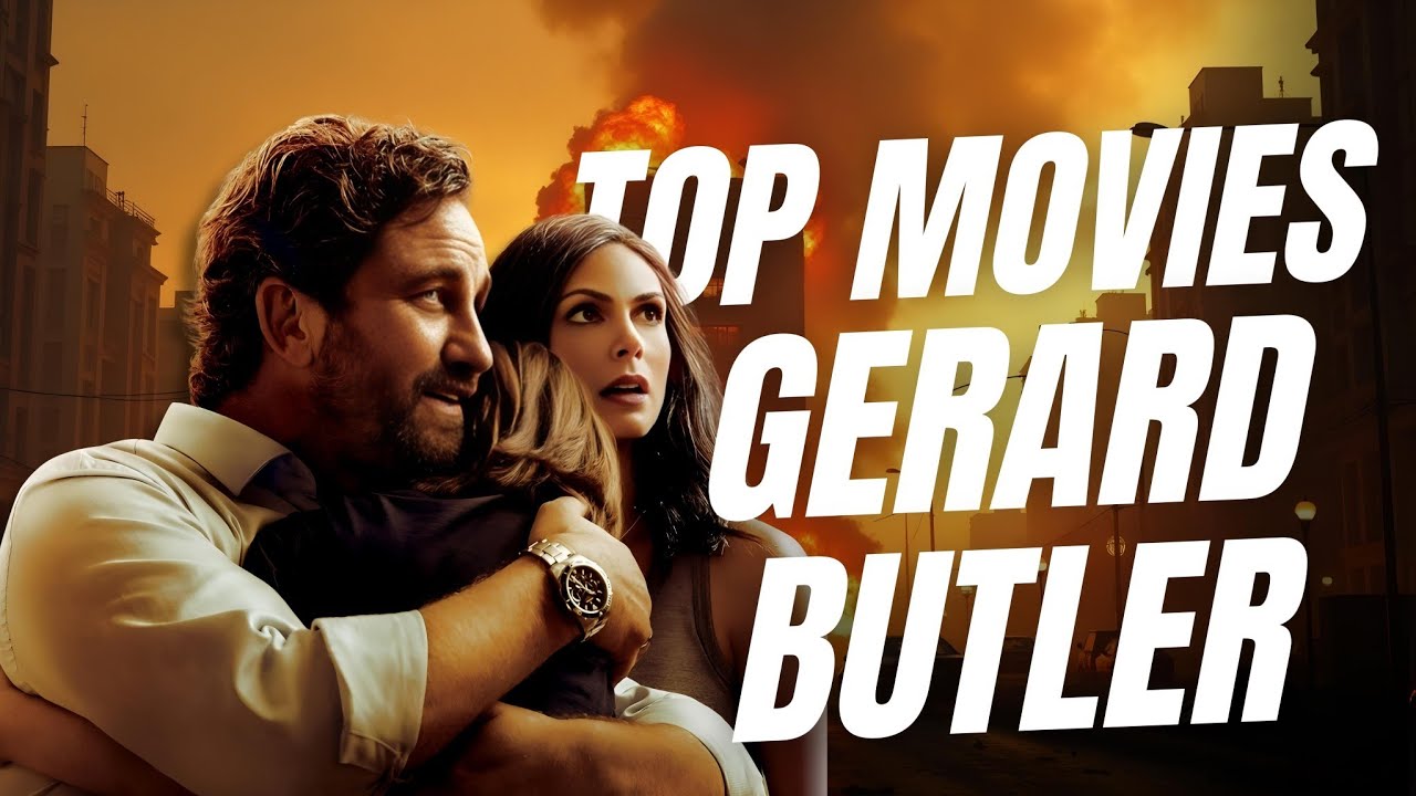Top 10 Gerard Butler Movies of All Time - YouTube