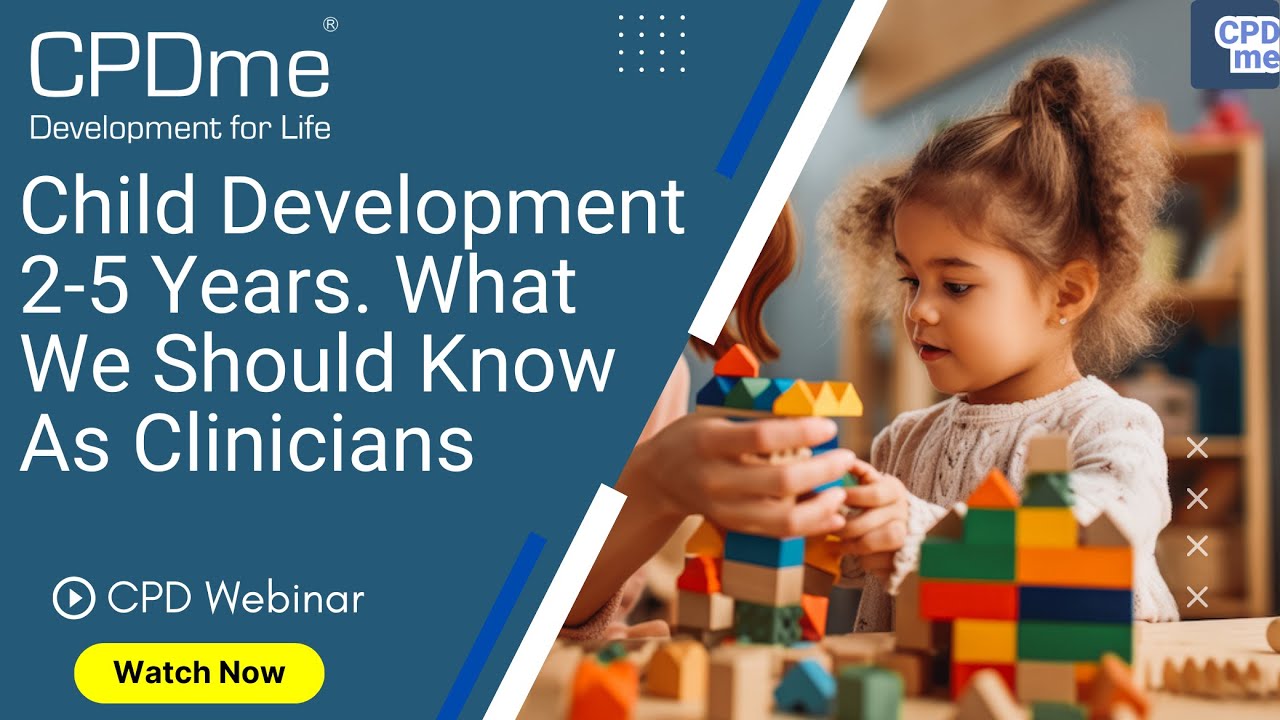 Webinar - Child Development 2-5 Years What We Should Know As Clinicians ...