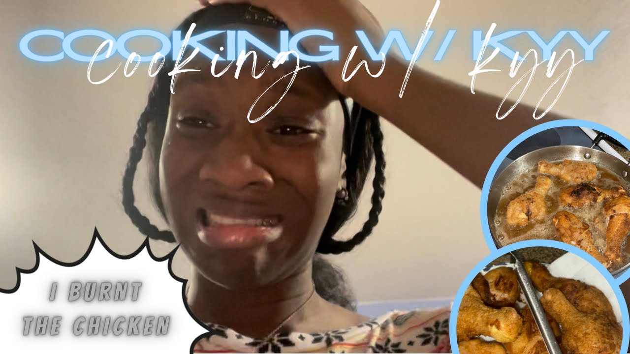 COOKING W/ KYY (gone wrong) | IamKymberlyy - YouTube