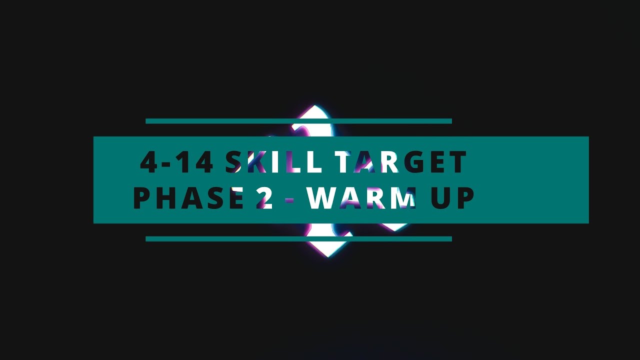 4-14 TRAINING&FACTORY - SKILL TARGET (SECOND PHASE) - YouTube