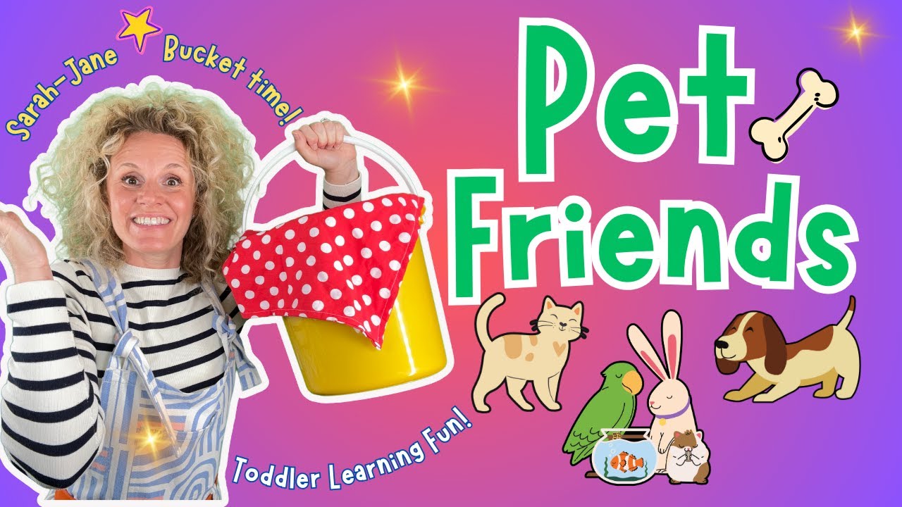 Pet Friends! with Me Sarah-Jane on Bucket Time! Toddler, Preschool ...