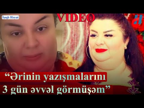 “Ərinin yazışmalarını 3 gün əvvəl görmüşəm” - Xuraman Əlizadə
