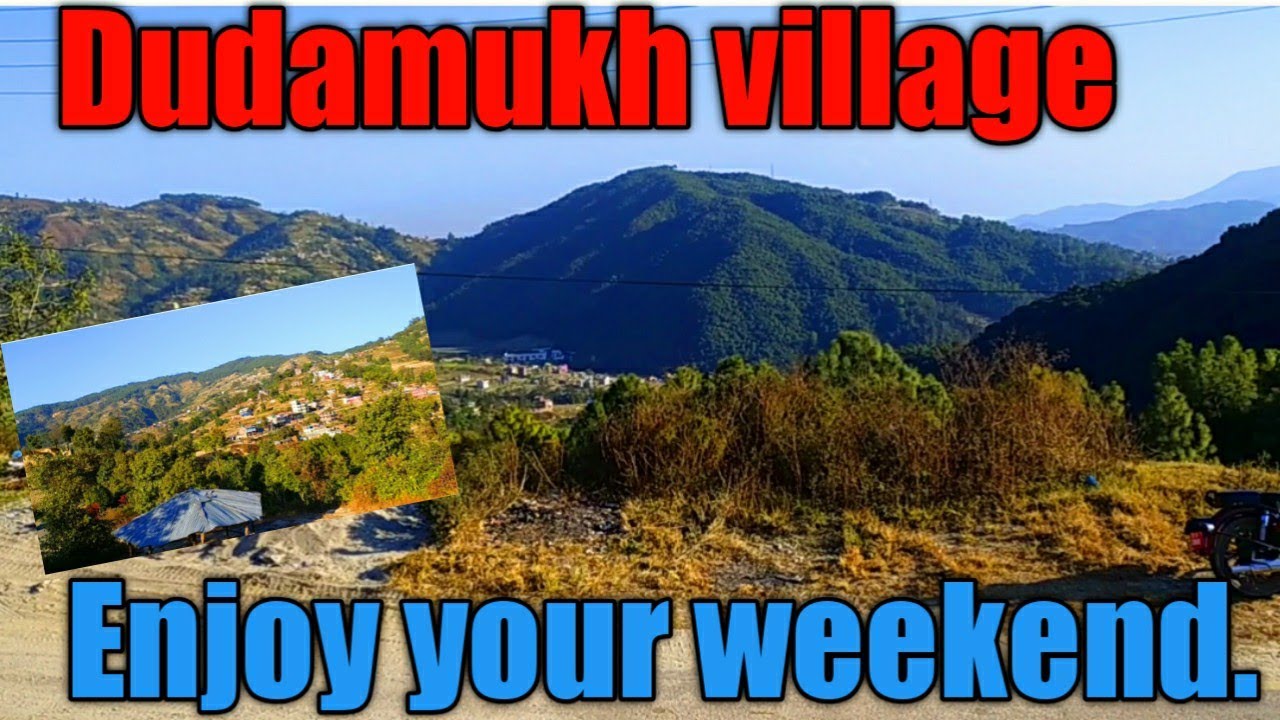 Best place near Banepa || Dudamukh village || Nala Banepa ...