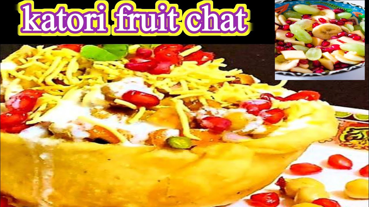 Unique Crispy Katori Fruit Chat |Quick and Easy katori fruit chat ...
