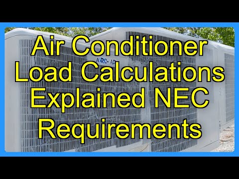 Air Conditioner Load Calculations Explained NEC Requirements - YouTube