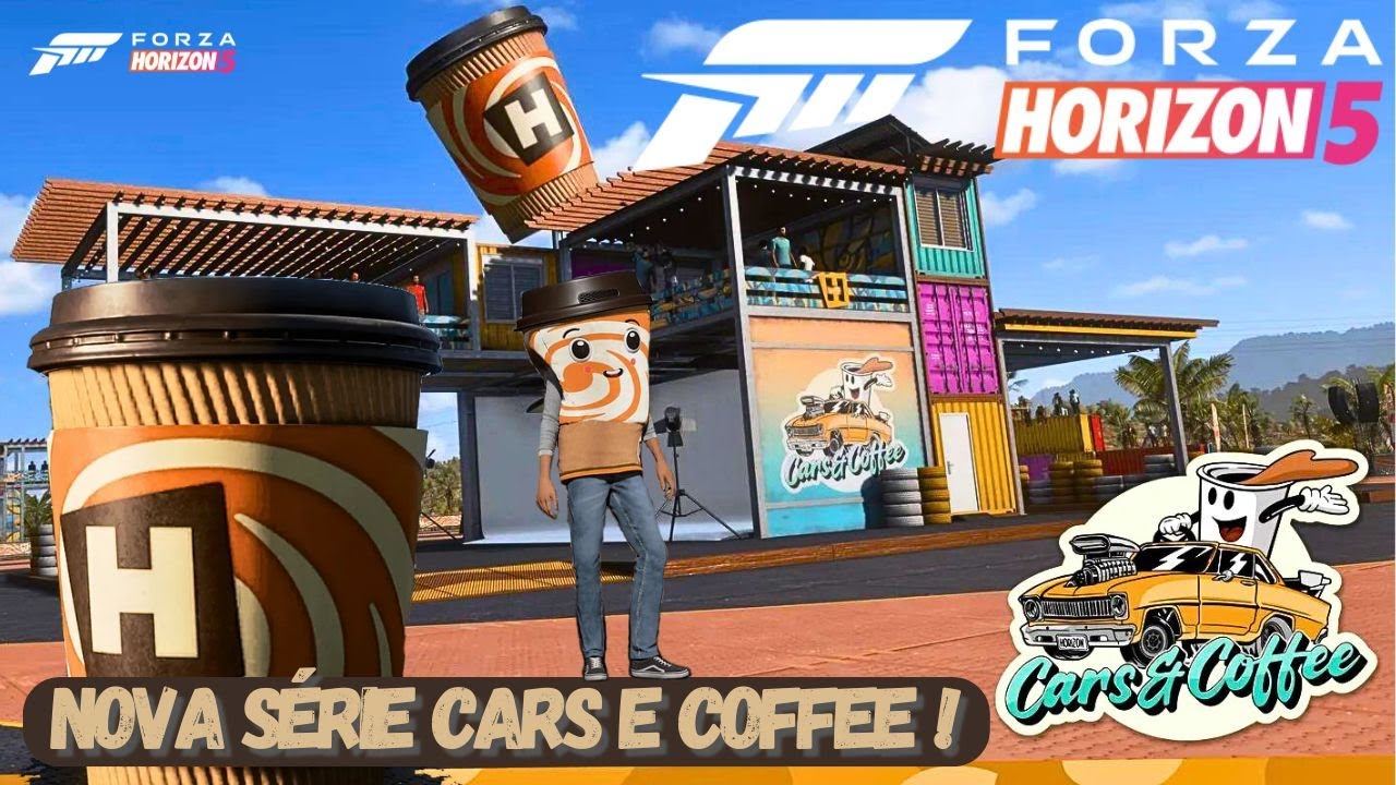 A NOVA SÉRIE DO FORZA HORIZON 5: HORIZON CARS & COFFEE | HORIZON ...