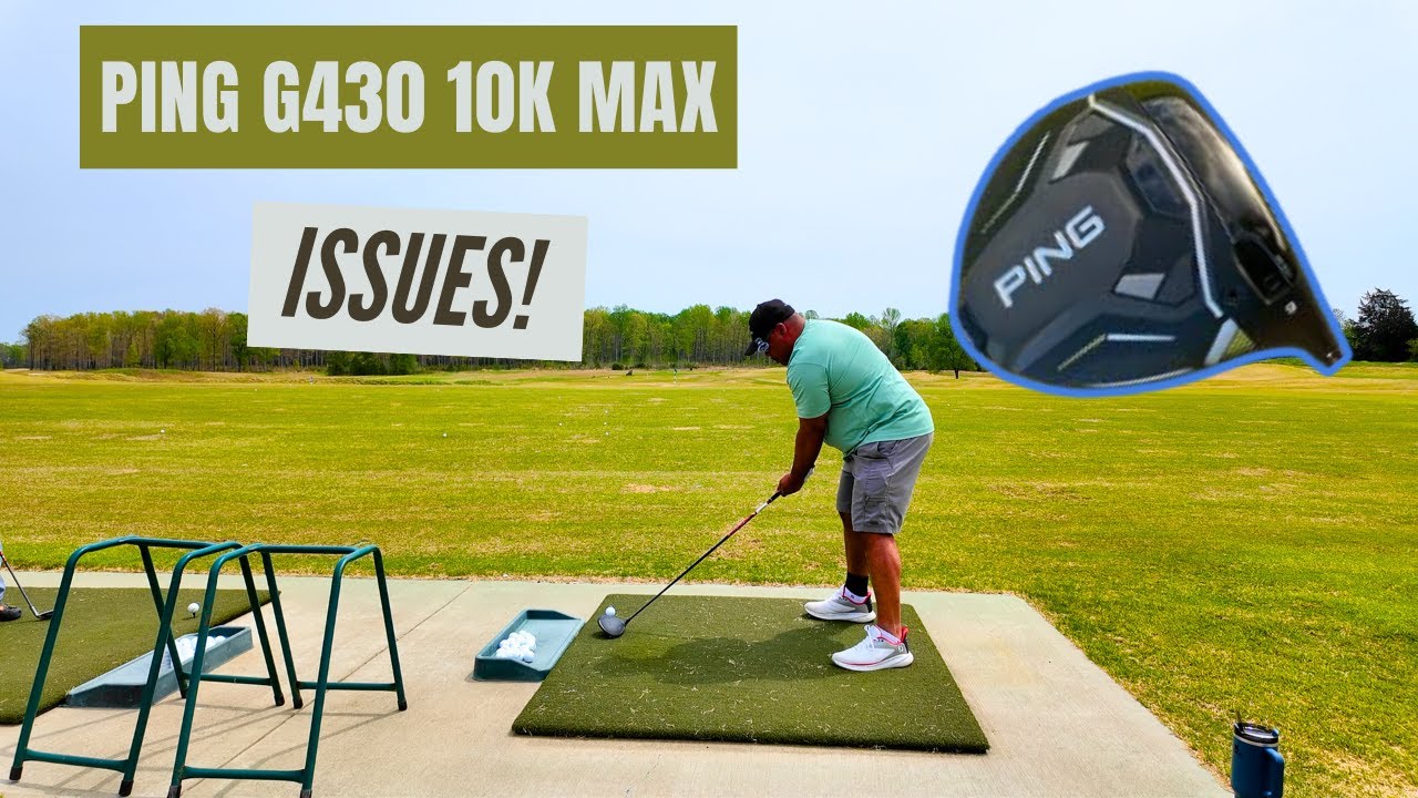 Ping 430 Driver Max 10k Issues - YouTube
