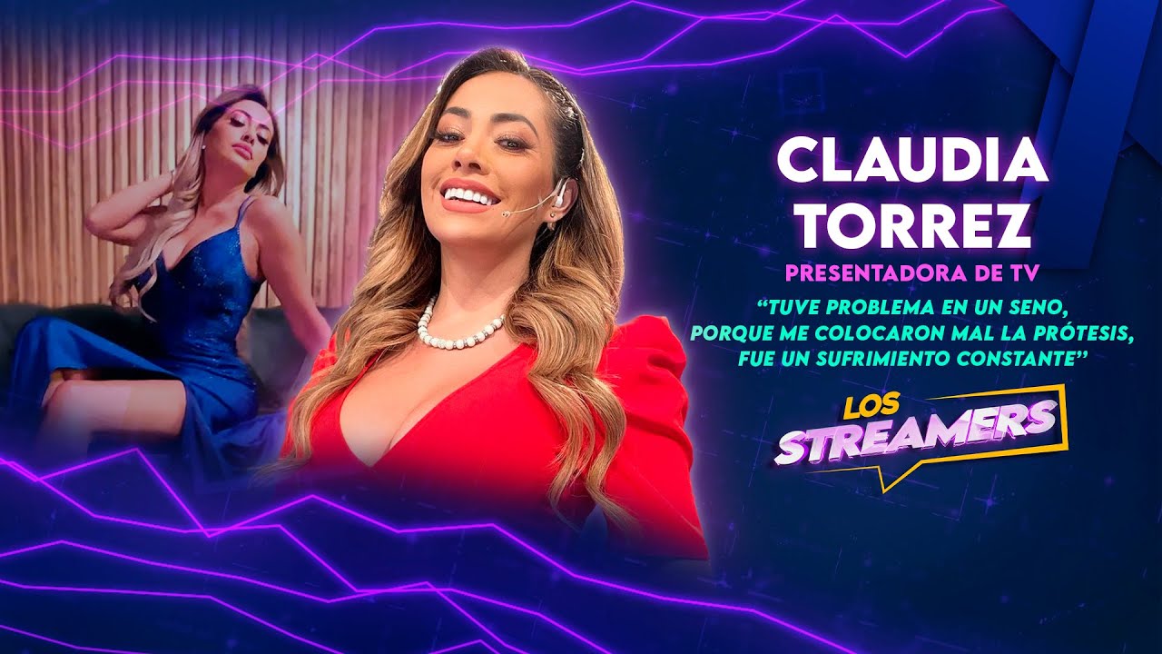 Hoy Claudia Torrez en #LosStreamers - YouTube