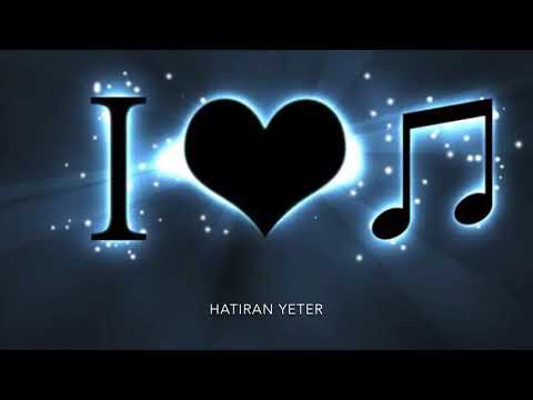 Hatıran yeter