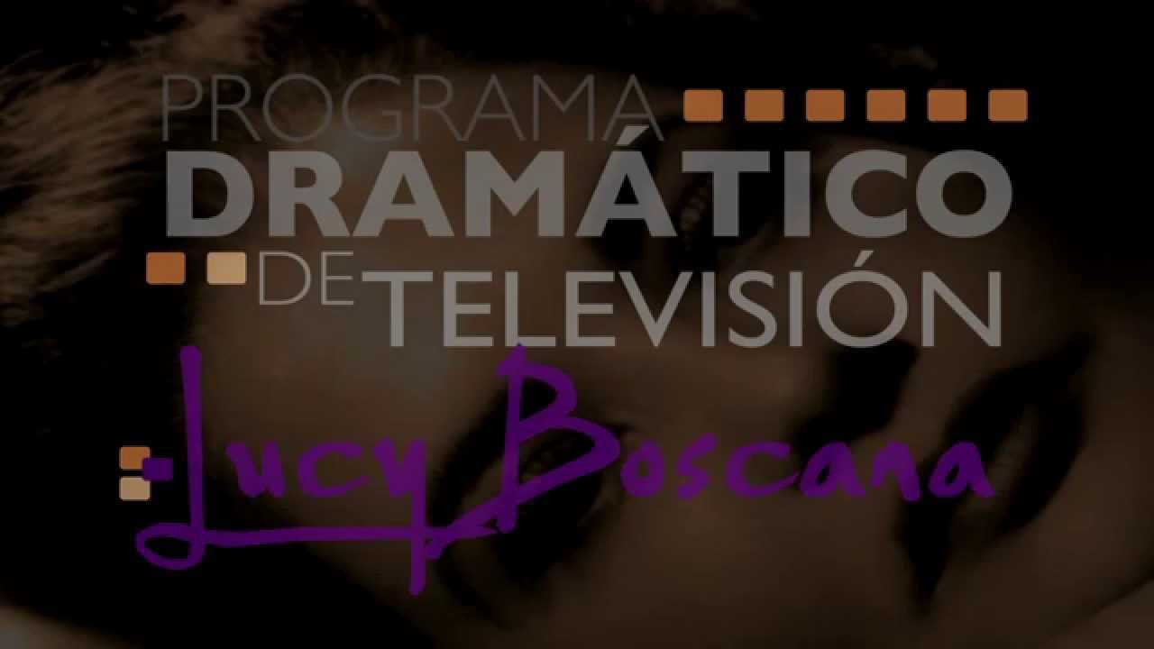 PROGRAMA DRAMATICO LUCY BOSCANA - YouTube