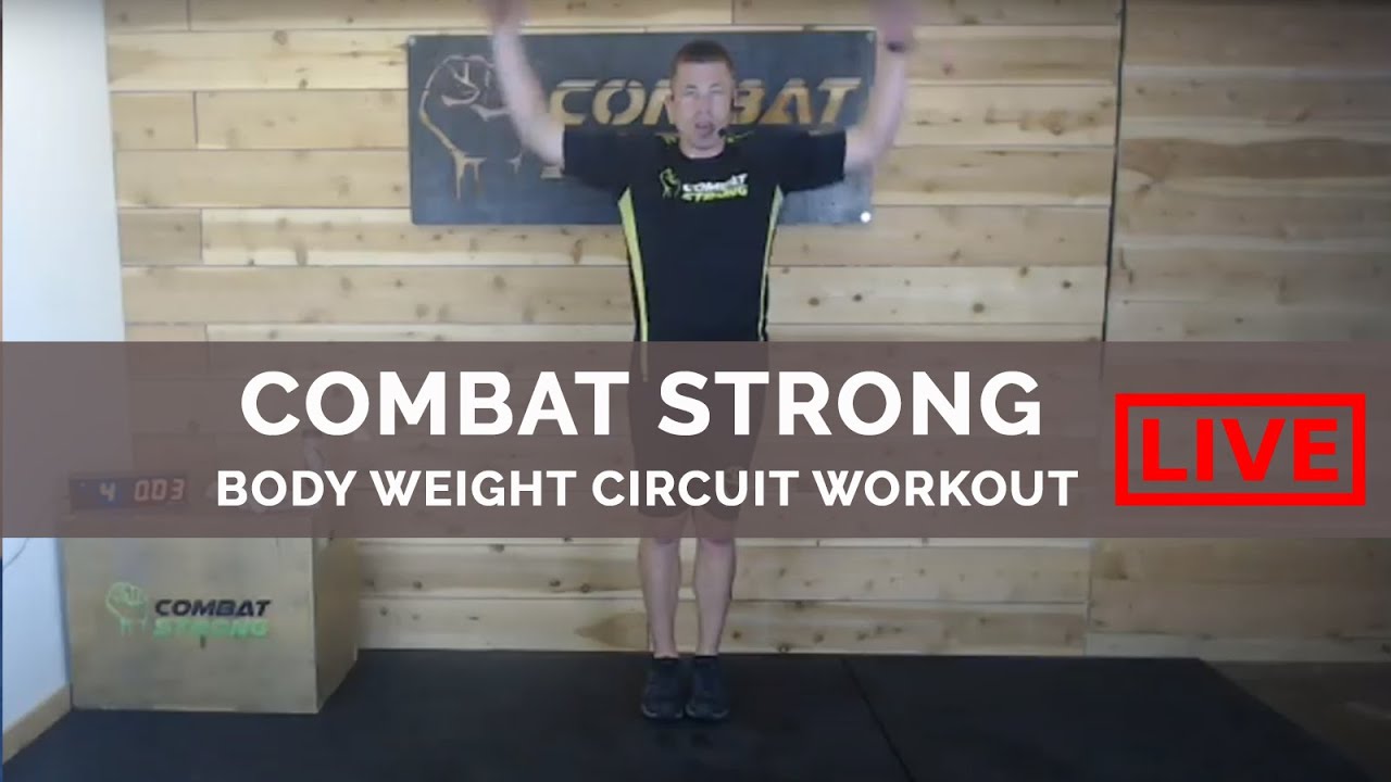 Combat Strong Body Weight Circuit LIVE Workout - YouTube