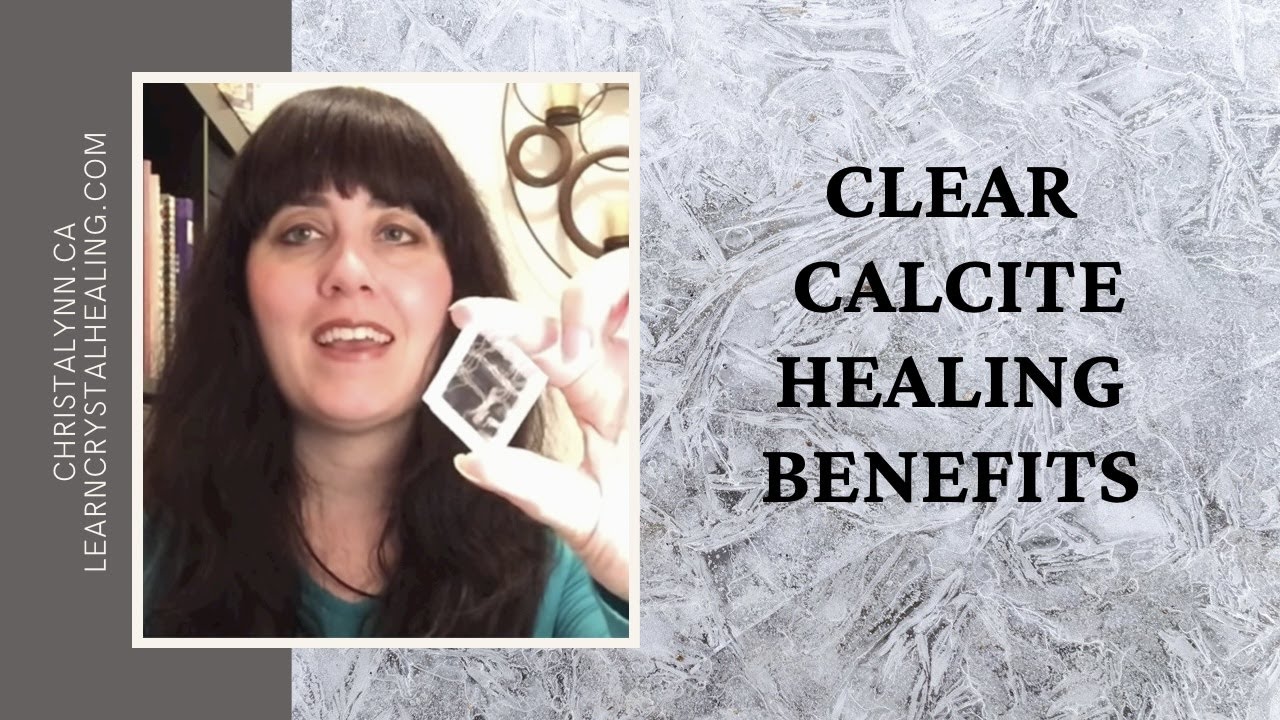 Healing with Clear Calcite - YouTube