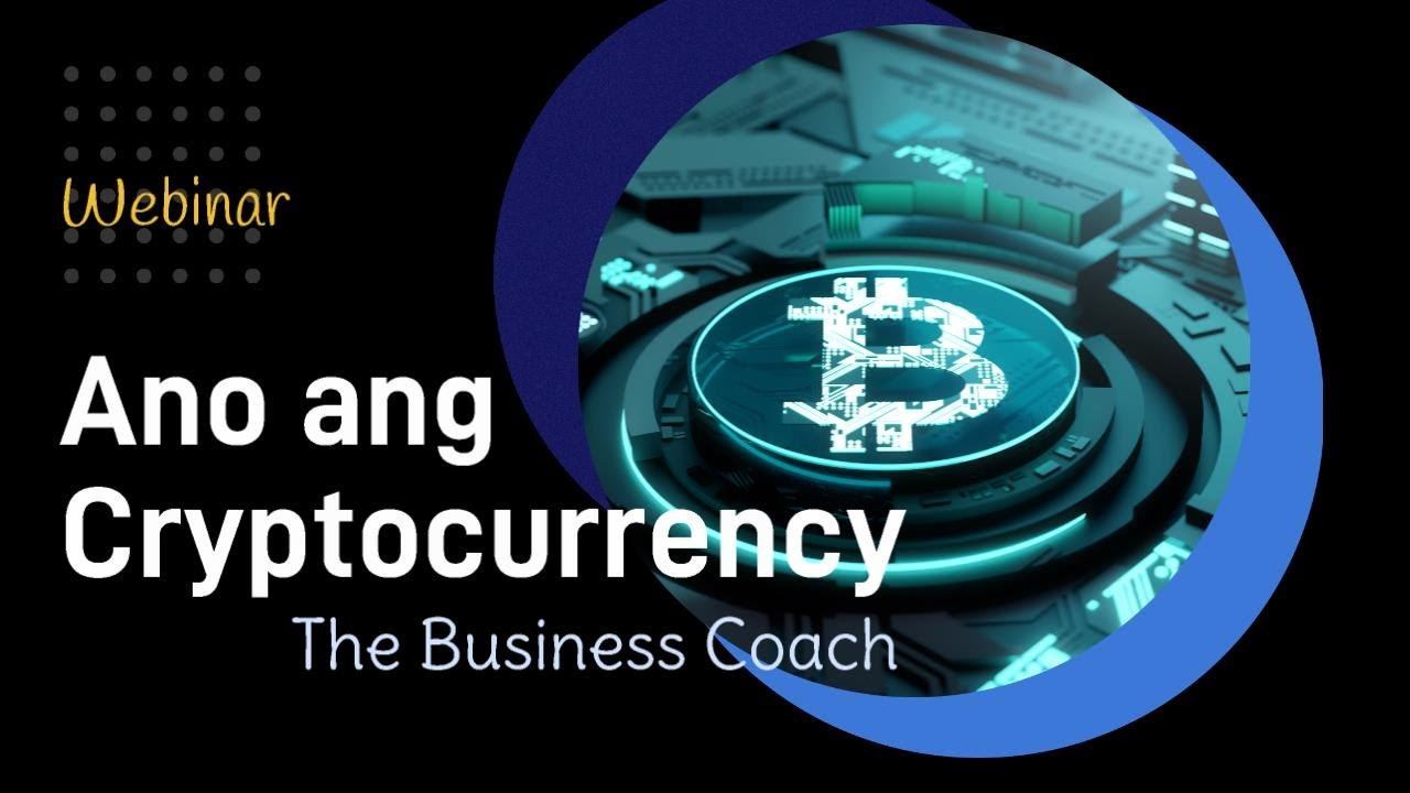 Ano ba ang Cryptocurrency? Tagalog Version - YouTube