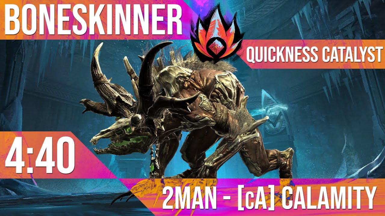 [cA] Calamity | Boneskinner 2-MAN WR | 4:40 | Quickness Catalyst (SC/WH) - YouTube