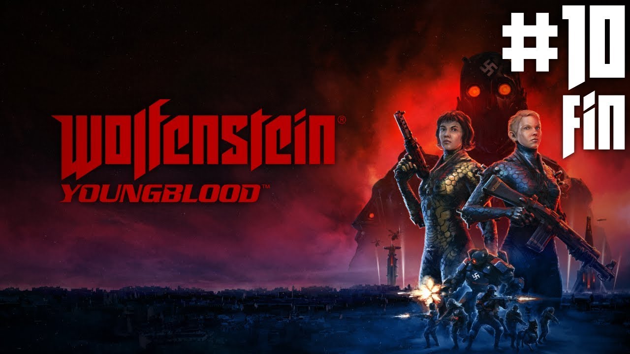 #10 Remonte ton slibard Lothar • Let's Play FR WOLFENSTEIN YOUNGBLOOD ...