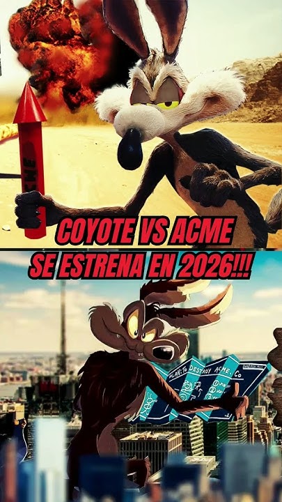 COYOTE VS ACME SE SALVA Y LLEGA EN 2026!!! #shorts #humor - YouTube