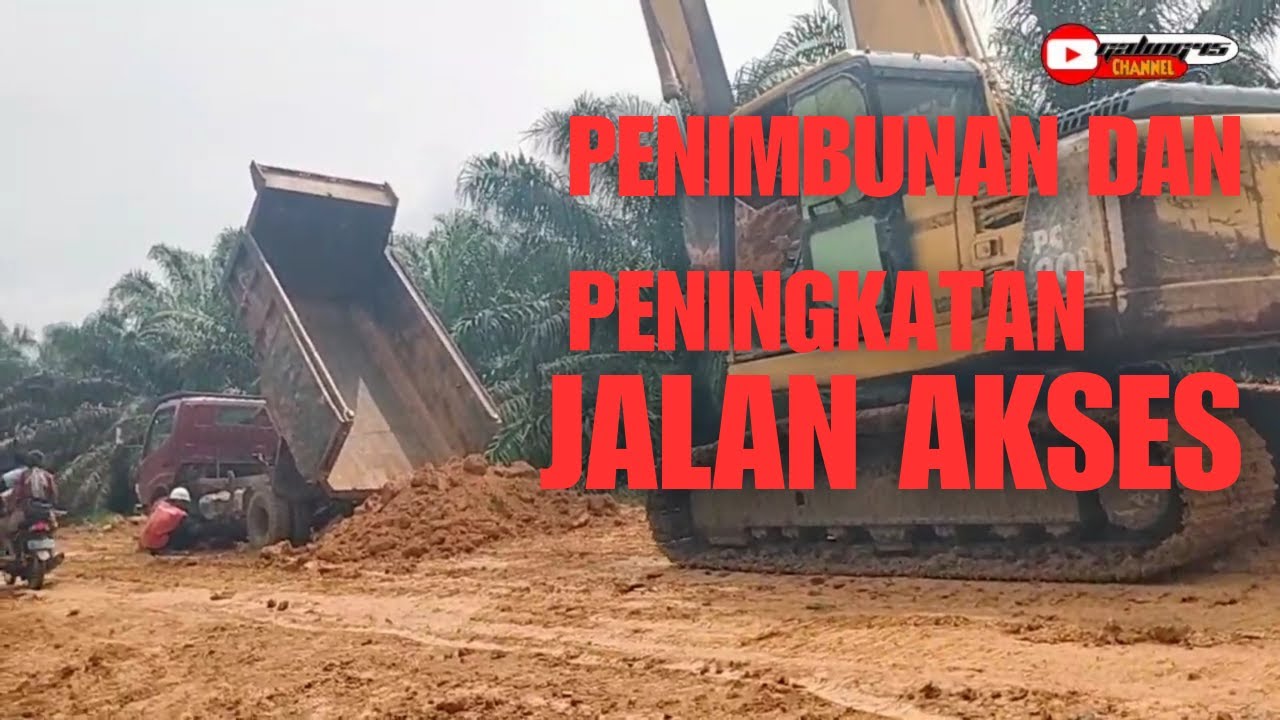 Proses penimbunan dan peningkatan badan jalan - YouTube