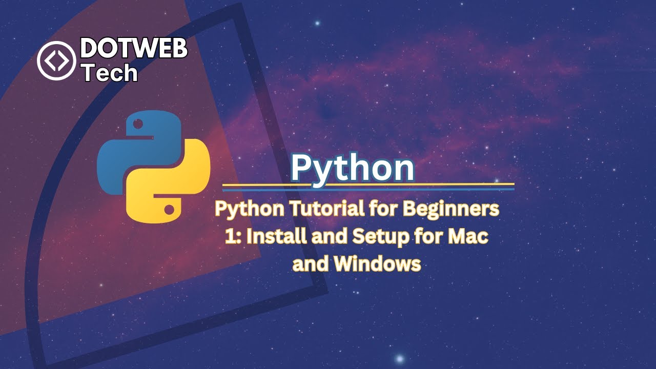 Python Setup Guide for Beginners | Easy Installation on Mac and Windows - YouTube