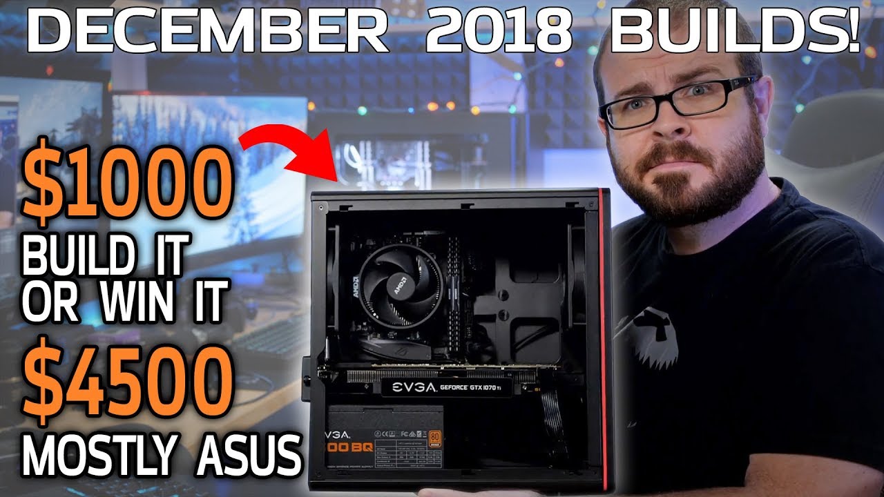 $1000 Everyday Gaming PC + $4500 Monster ASUS Setup - December 2018 ...