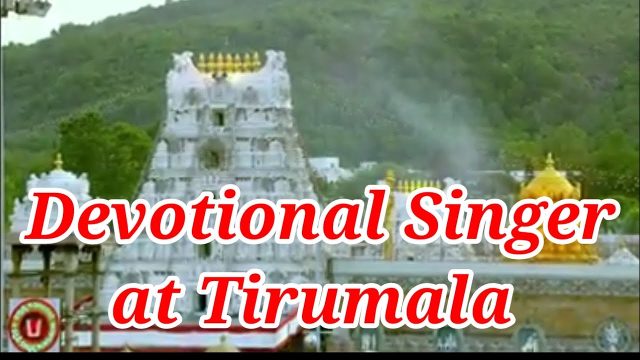 Devotional Singer at Tirumala - YouTube