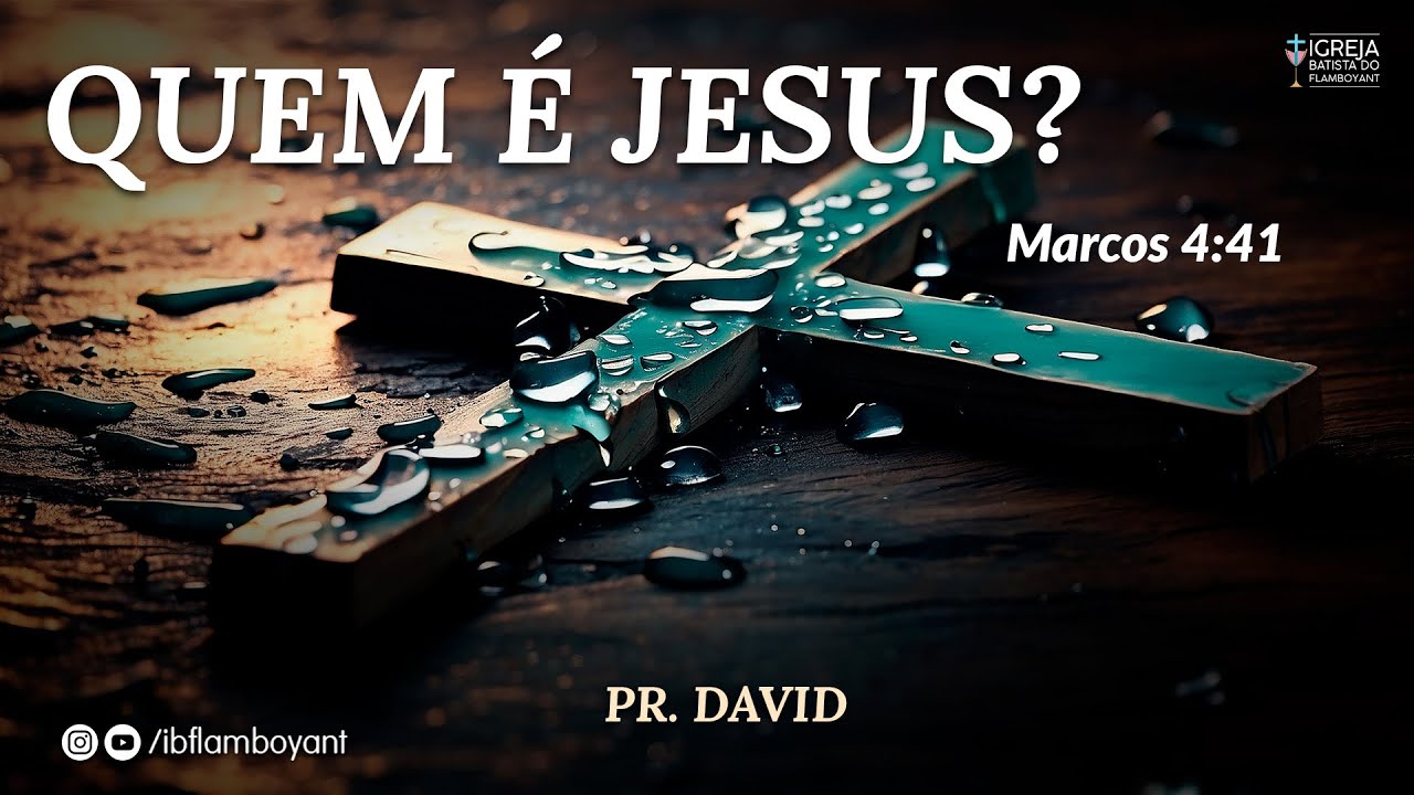 Quem é Jesus? - Marcos 4:41 | 03/04/24 - Pr. David - 20h - YouTube
