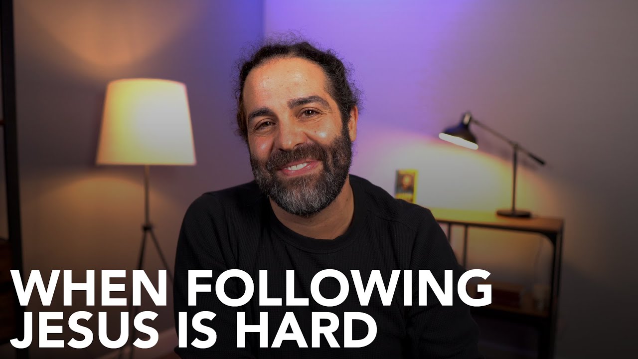 When Following Jesus is Hard - YouTube