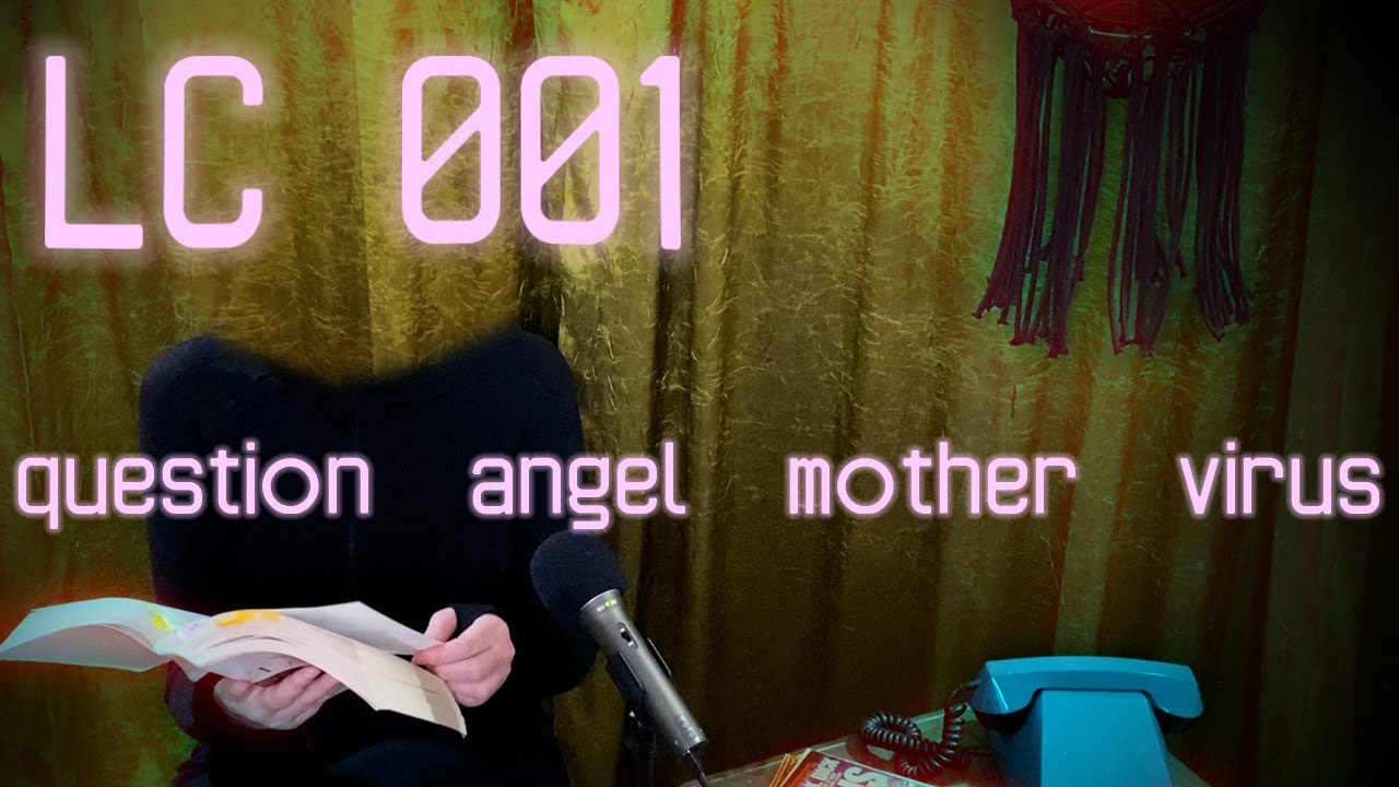 LC001 : question angel mother virus - YouTube