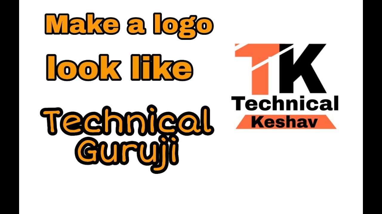 How to make our channel logo look like as Technical Guruji|by Technical ...