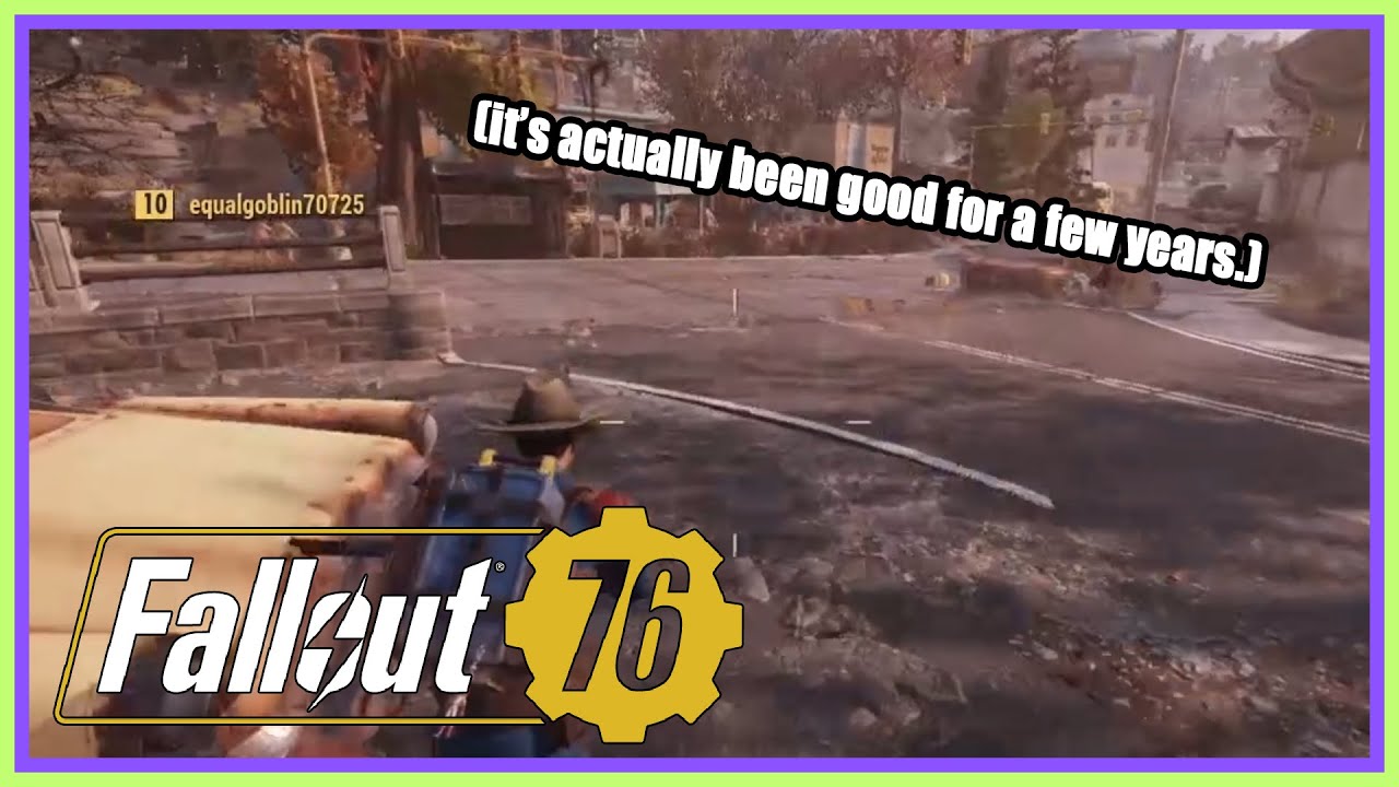 THIS GAME IS ACTUALLY GOOD NOW | FALLOUT 76 - YouTube