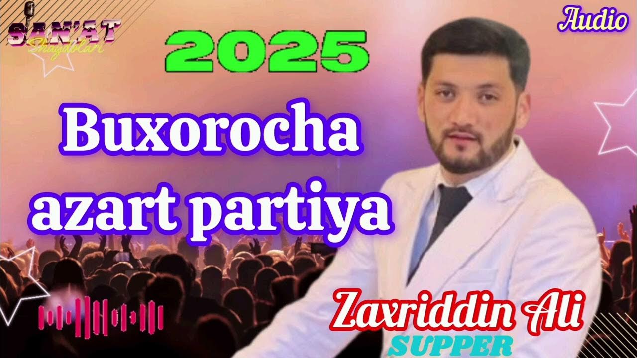 Zaxriddin Ali 2025 - Buxorocha azart partiya (audio) doira bazm, buxoro toʻy - YouTube