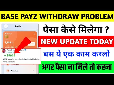 Base payz app withdrawal problem | base payz app new update | base payz app real or fake | base payz