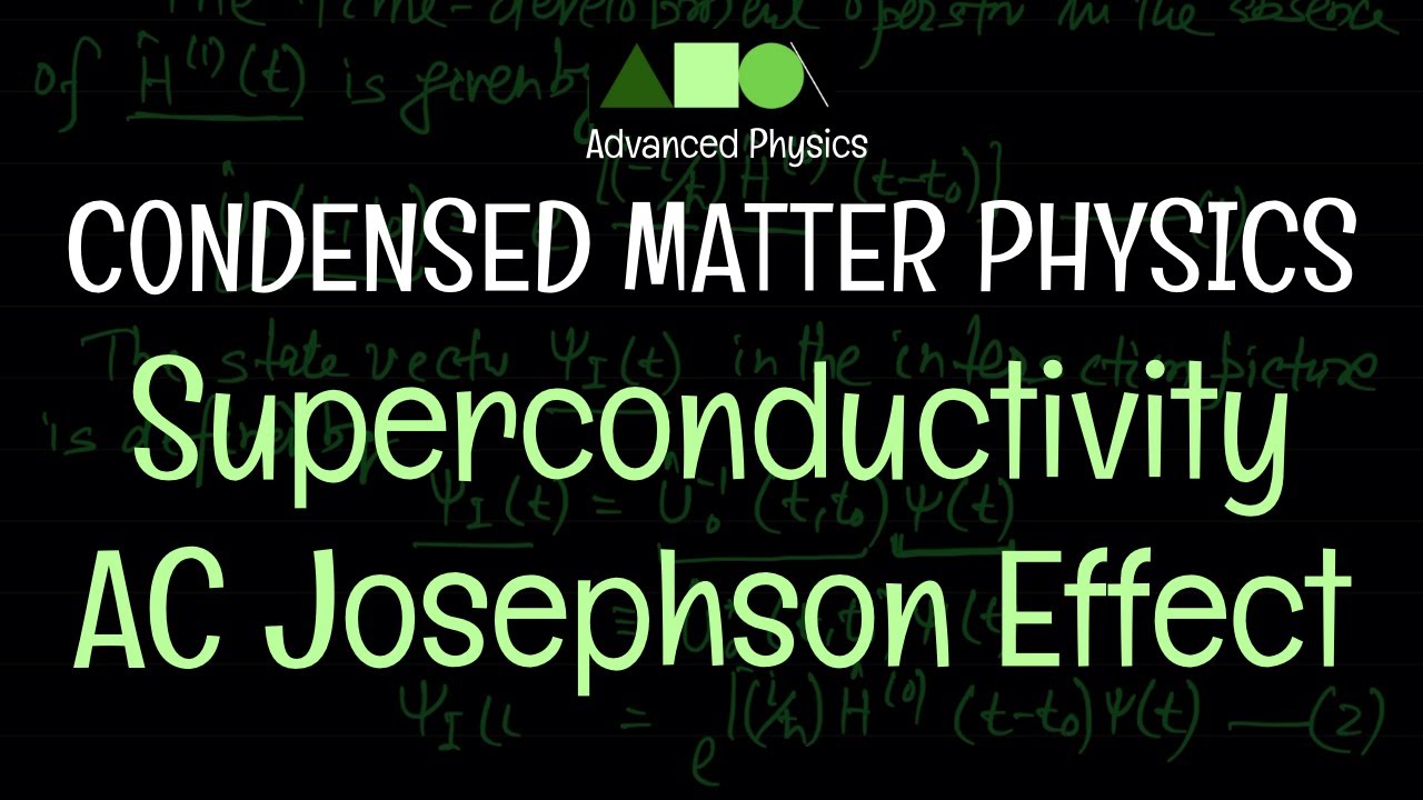 Condensed Matter Physics - Superconductivity : AC Josephson Effect ...