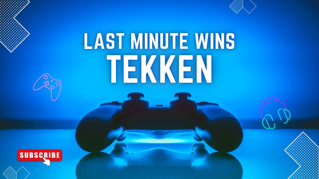 Tekken Last Minute Win 😲😲😲 - YouTube