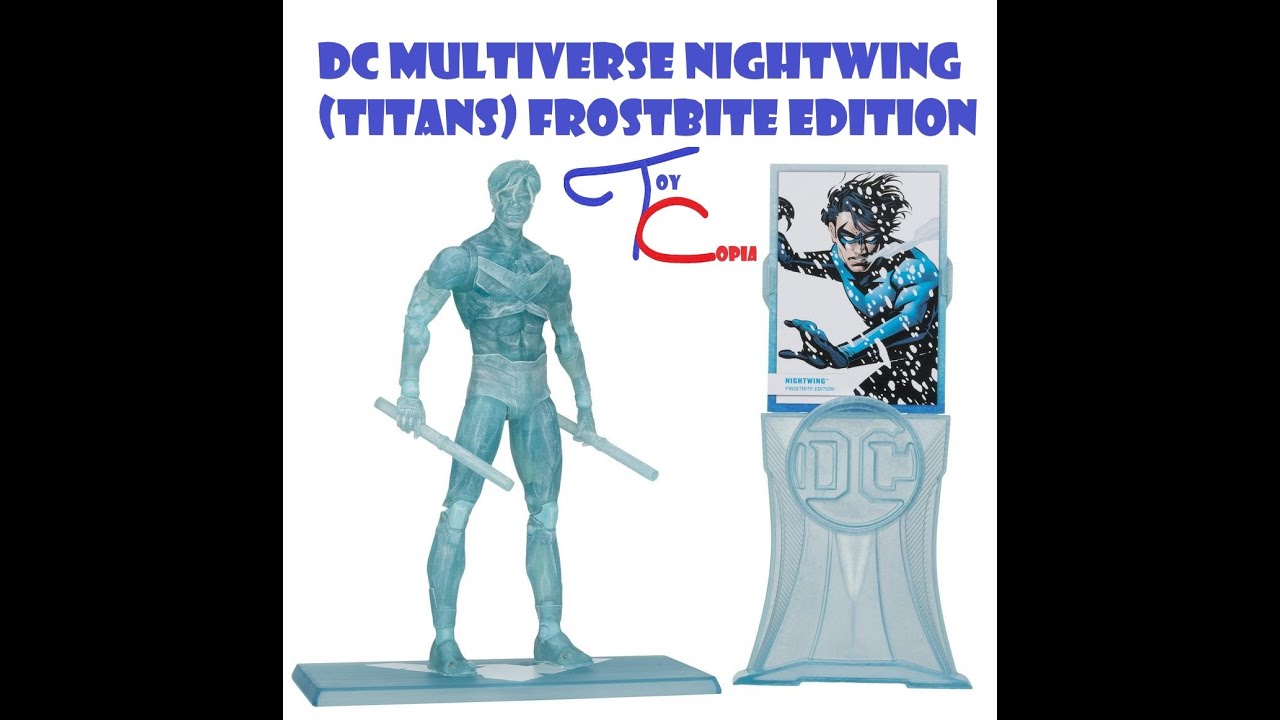 Unboxing and review of DC Multiverse Nightwing Titans Frostbite Edition ...