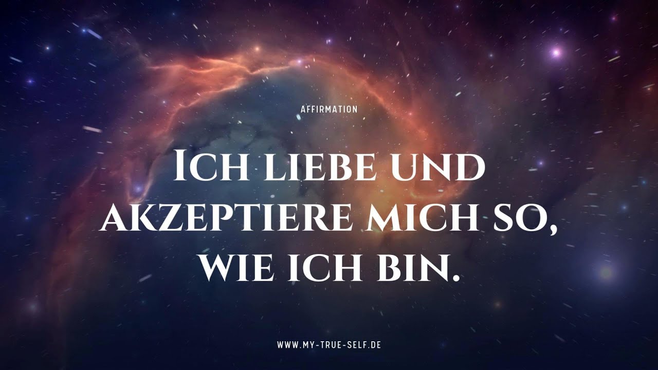 Selbstliebe Meditation: "Ich liebe und akzeptiere mich so, wie ich bin ...