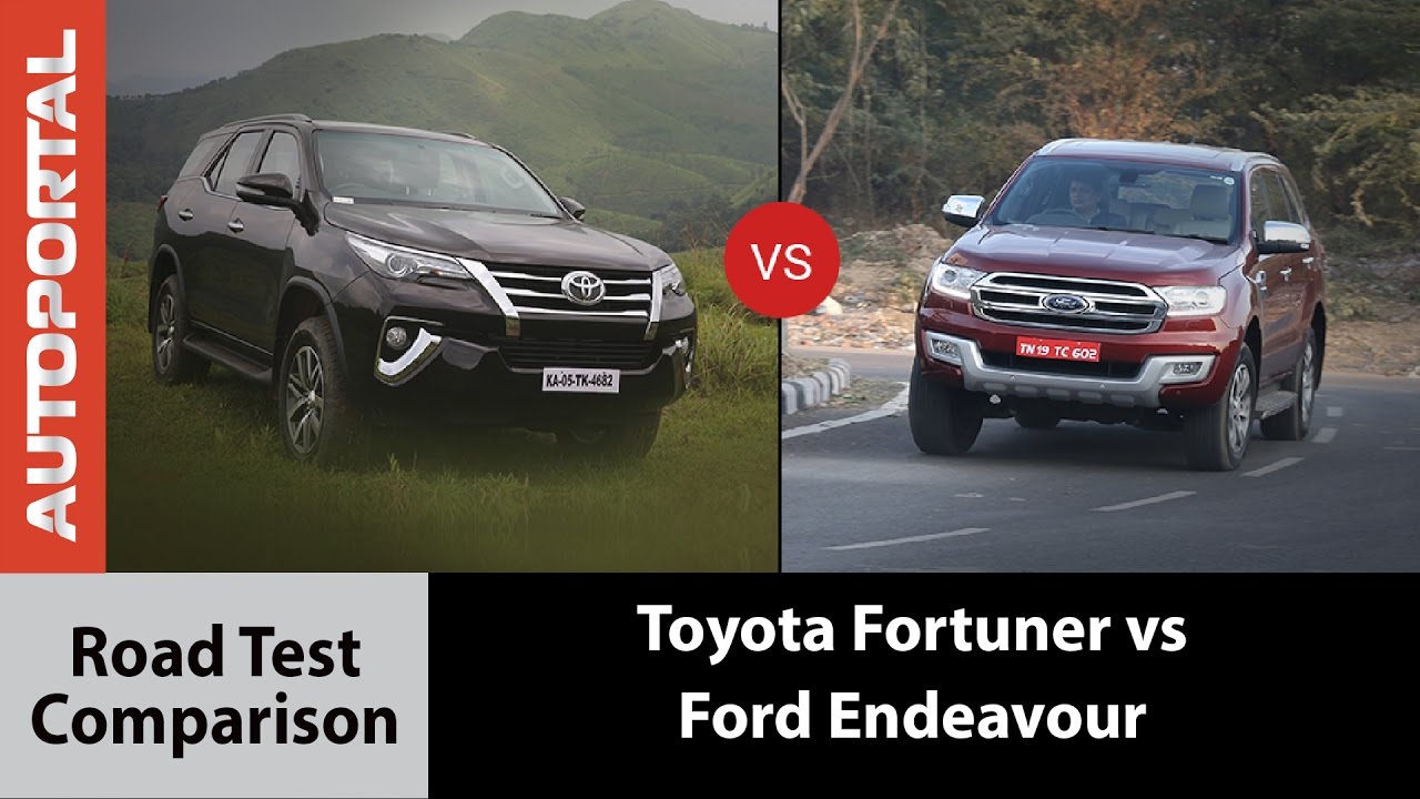 Ford Endeavour Vs Toyota Fortuner Test Drive Comparison Review ...