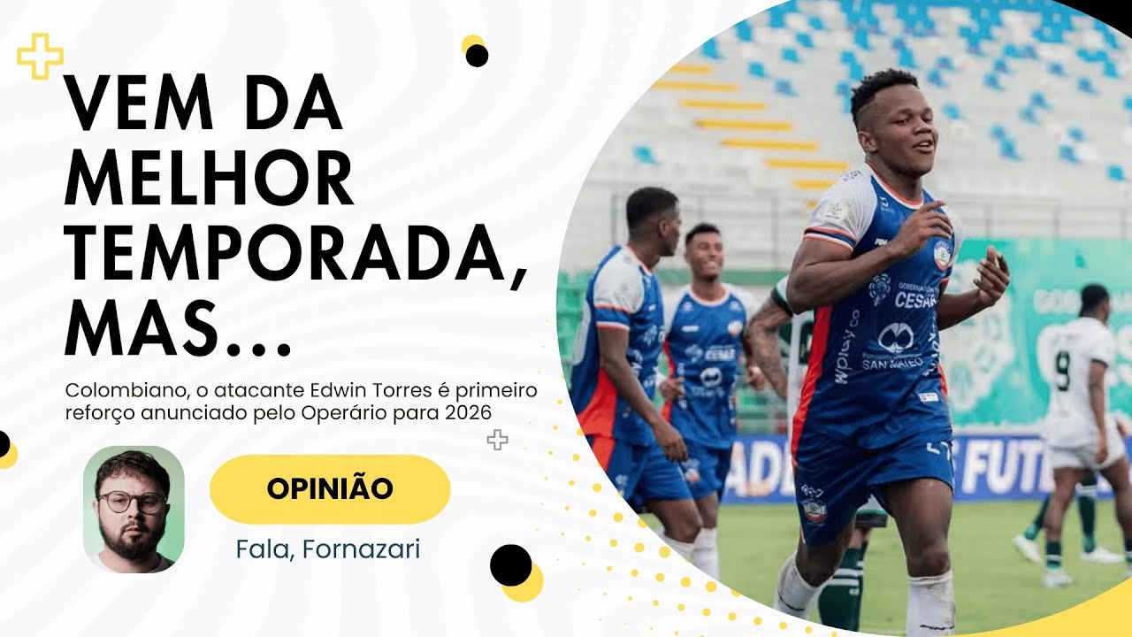 EDWIN TORRES CHEGA COM STATUS DE TITULAR NO OPERÁRIO? Saiba números e ...