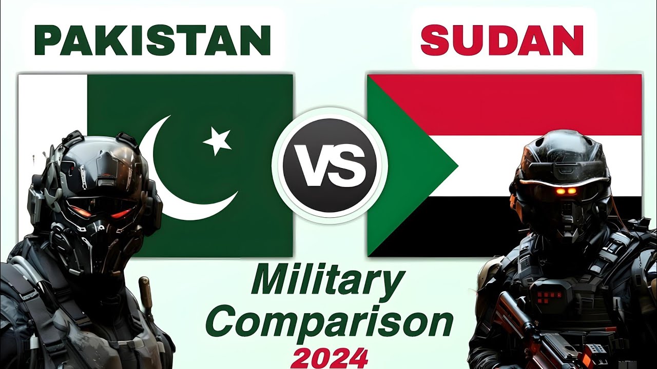 Pakistan vs Sudan Military power comparison 2024 | Sudan vs Pakistan ...