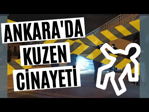Ankara'da Kuzen Cinayeti
