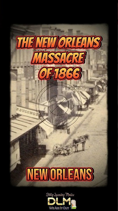 The New Orleans Massacre of 1866: A Brutal Act of Racial Violence Against Black Veterans - YouTube