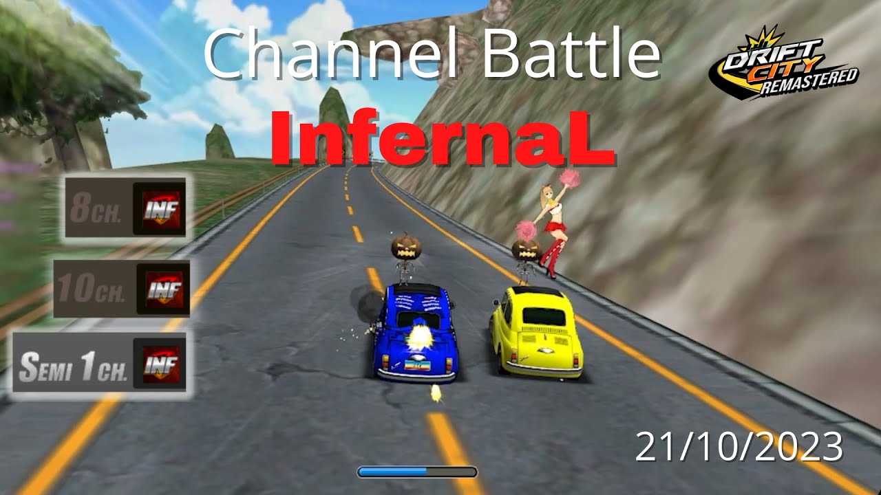 Drift City Remastered InfernaL Channel Battle 21/10/2023 - YouTube