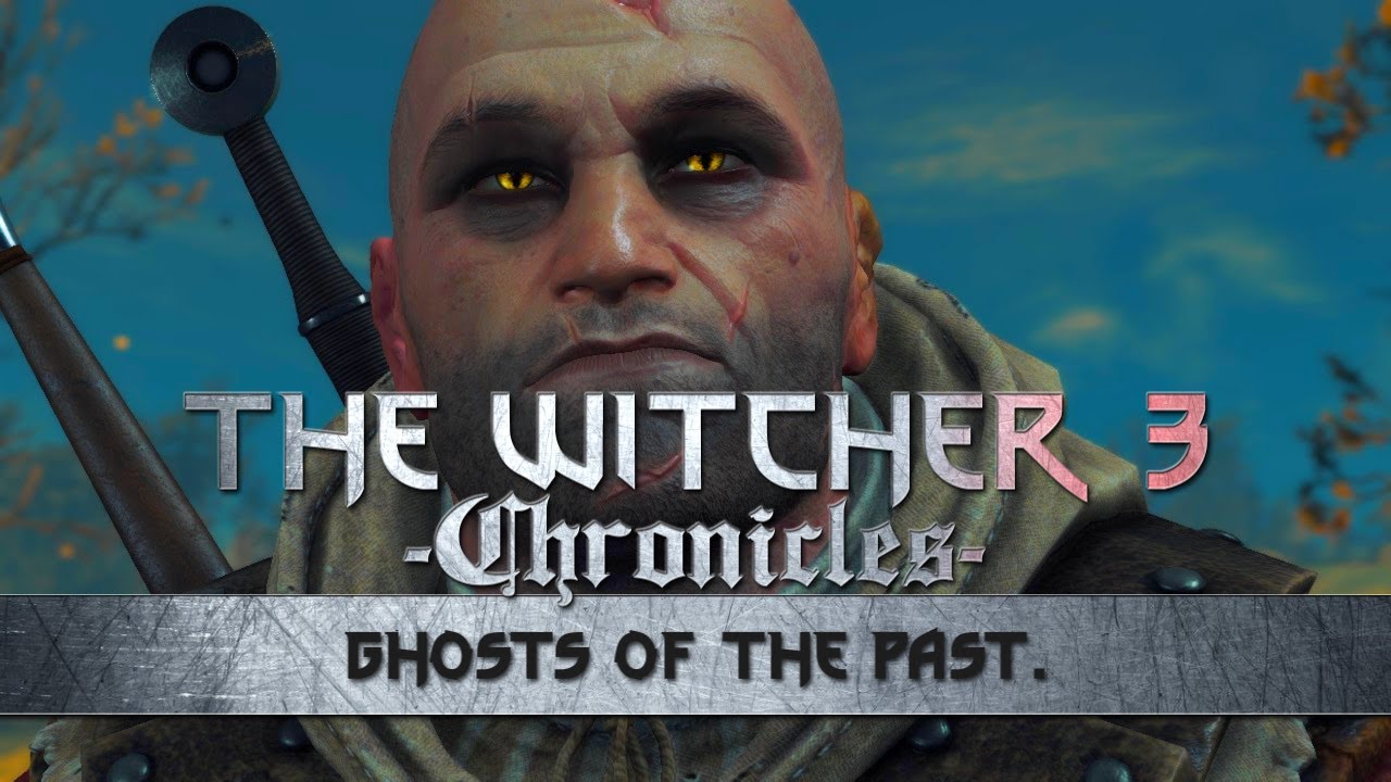 The Witcher 3-Ghosts of the Past - YouTube