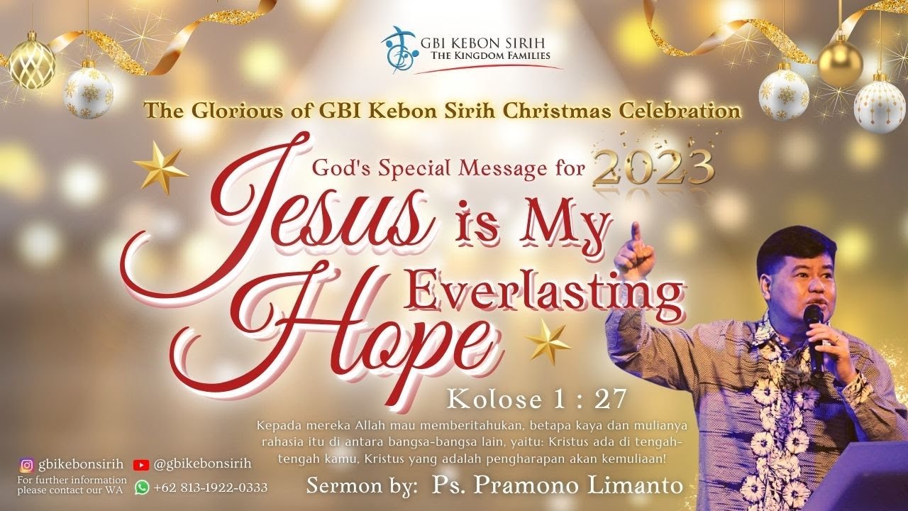 Ibadah Natal GBI KS - "Jesus is My Everlasting Hope" | Ps. Pramono ...