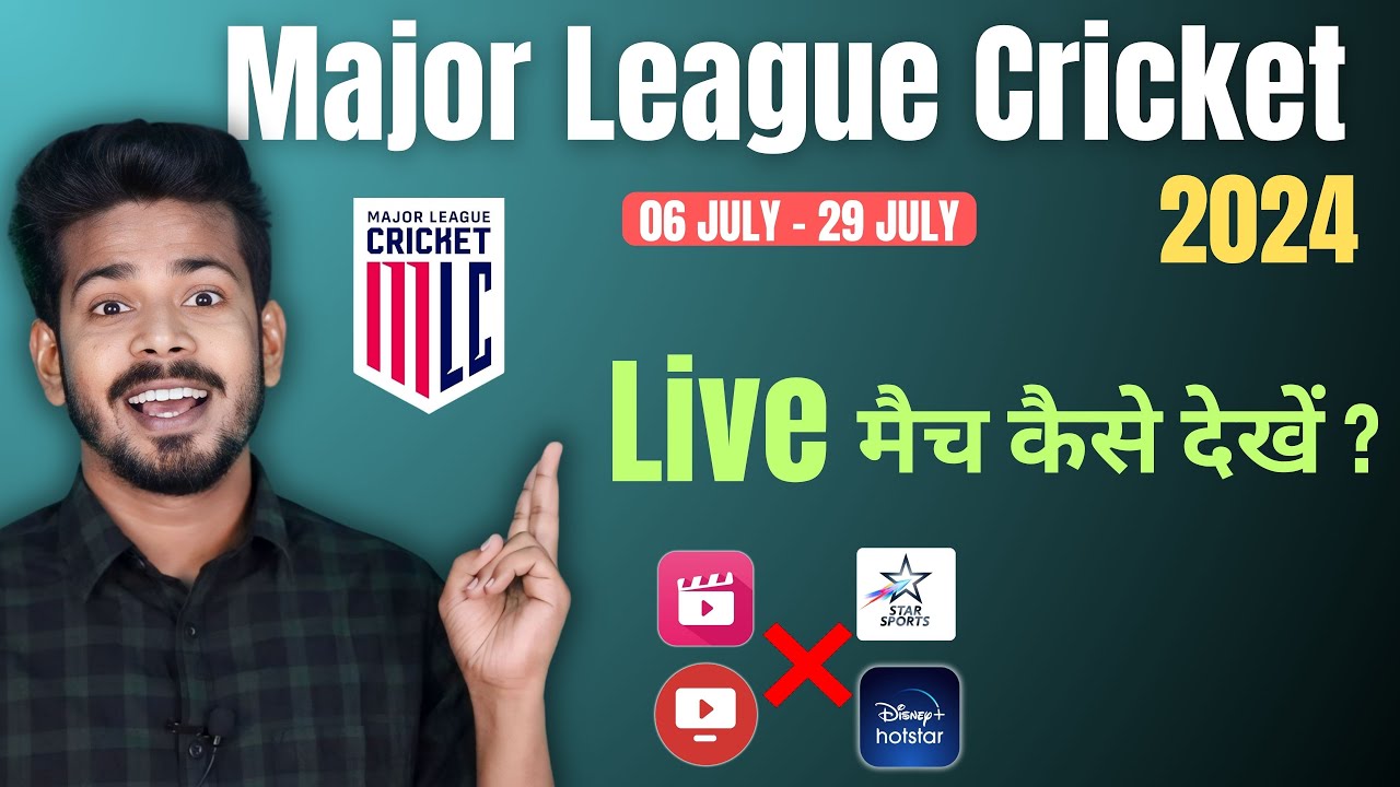 Major League Cricket 2024 Live - MLC Cricket 2024 Live Telecast in ...
