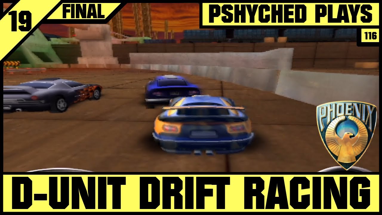 #116 | D-Unit Drift Racing #19 [FINAL] - Unlocking The Final ...