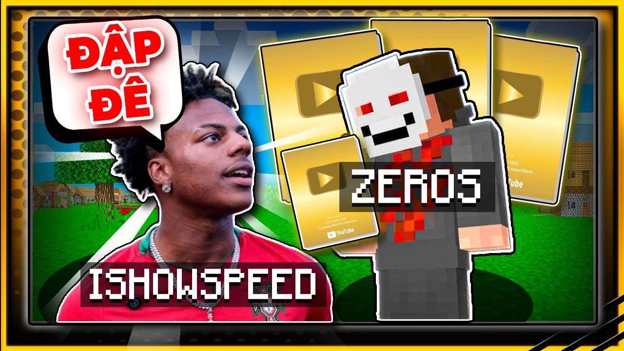 Bản Tin Minecraft - IShowSpeed Đã Phá 4 Nút Vàng Của Zeros Minecraft ...