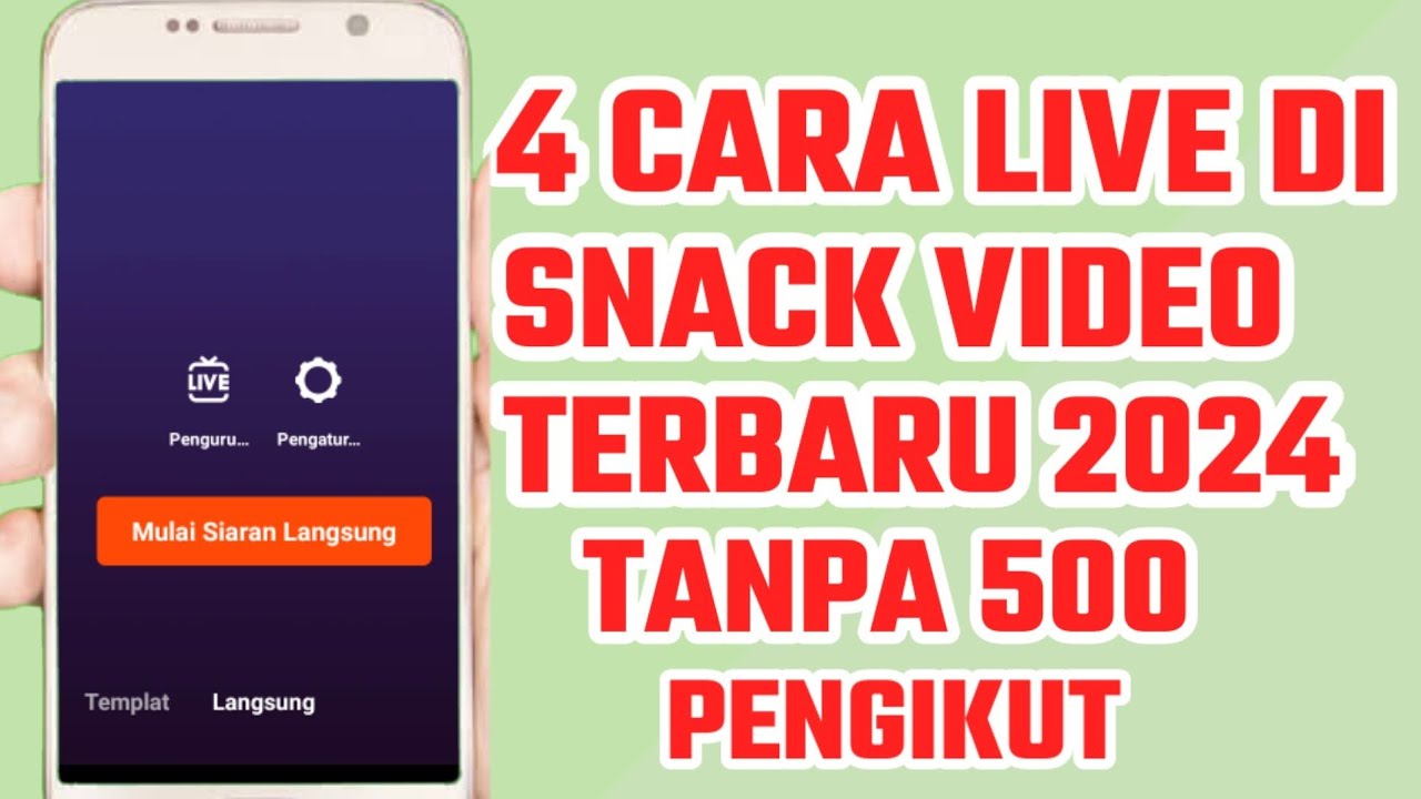 cara live di snack video 2024 | cara siaran langsung di snack video ...